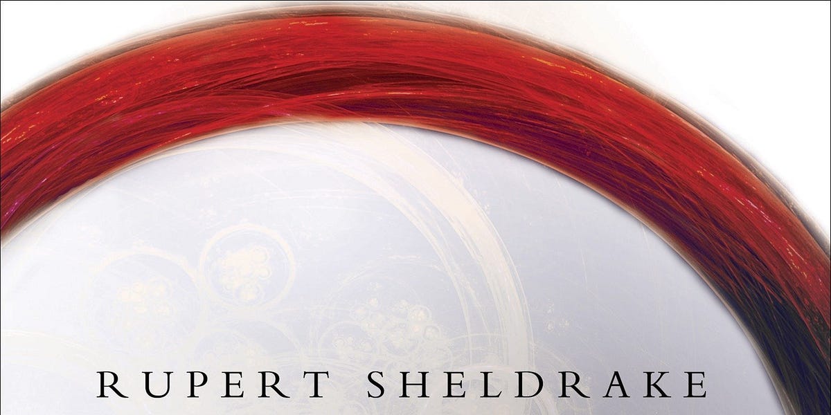 Science Set Free, by Rupert Sheldrake - by Michael Clarage