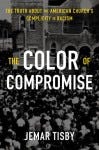 The Color of Compromise | Book Review - by George P. Wood