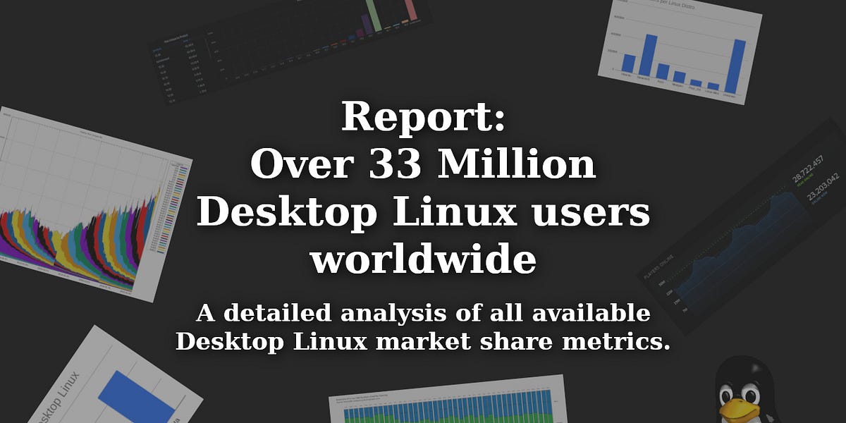 Report: Over 33 Million Desktop Linux users, worldwide