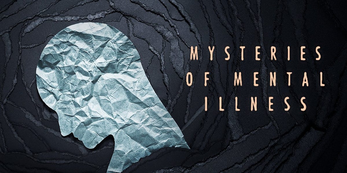 Mysteries of Mental Illness - by Randall Hayes