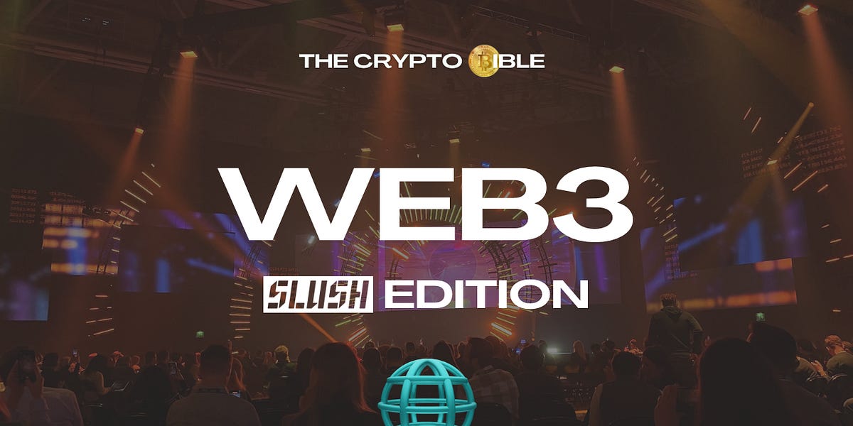 Web3 & tulevaisuus – Slush Edition - by Critical Crypto