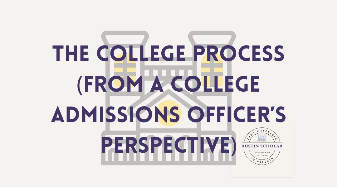 Austin Scholar #28: The College Process (From a College Admissions ...