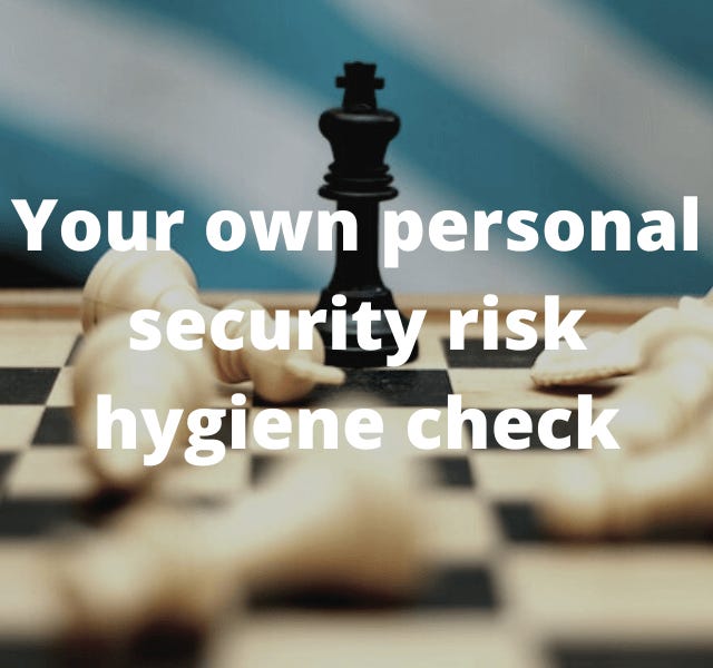 Your own personal security risk hygiene check