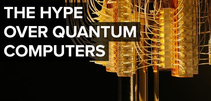 The Quantum Computing Hype Problem - by Michael Spencer