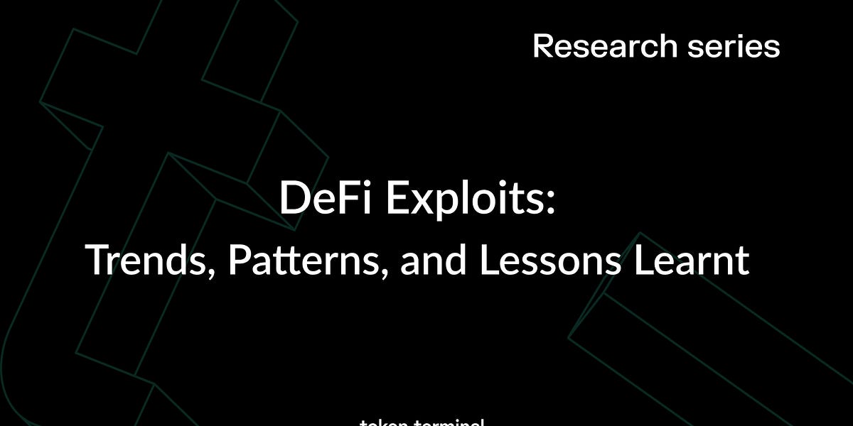 DeFi Exploits: Trends, Patterns, and Lessons Learnt