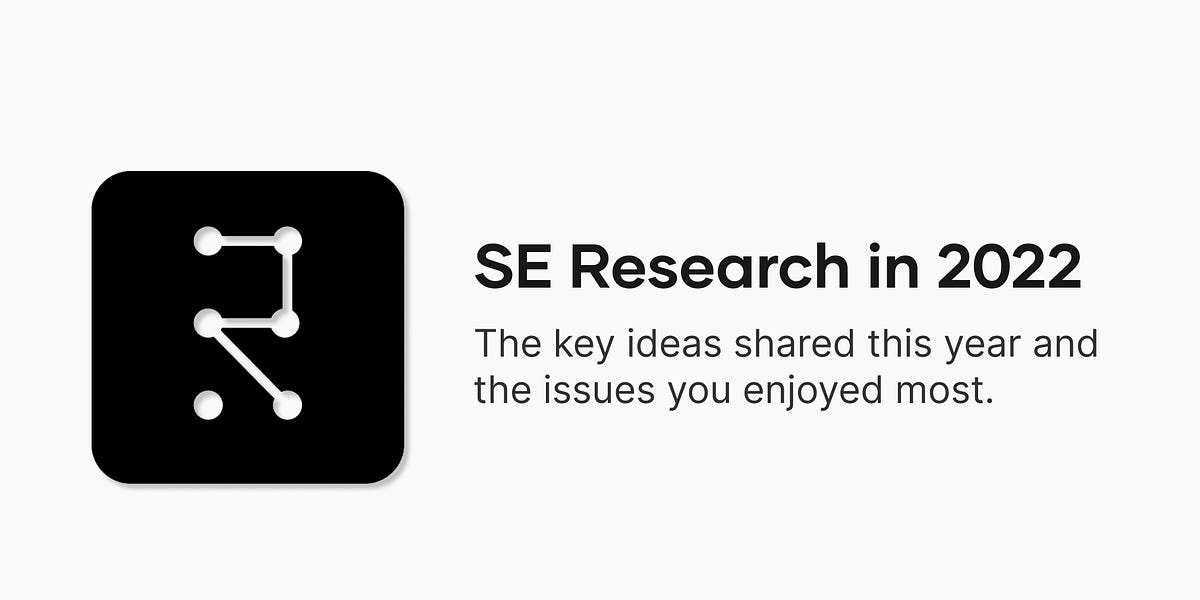 SE Research in 2022 - by Abi Noda - Engineering Enablement