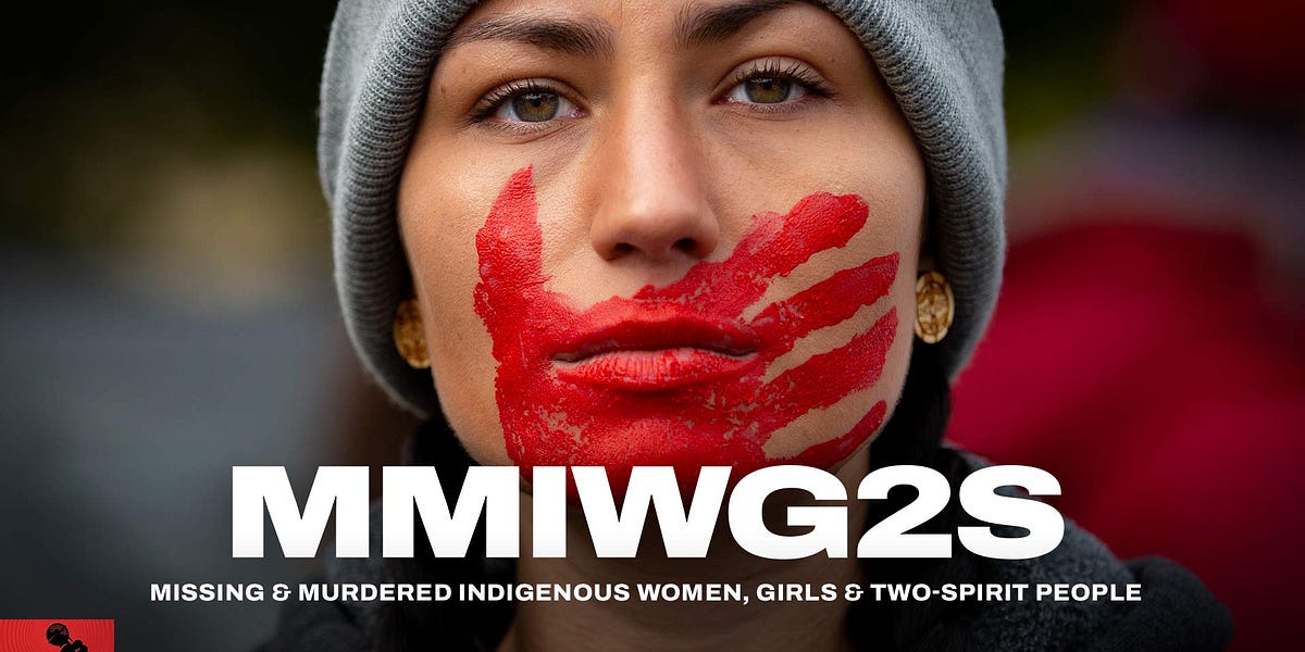 MMIWG2S: Missing & Murdered Indigenous Women, Girls & Two-Spirit People