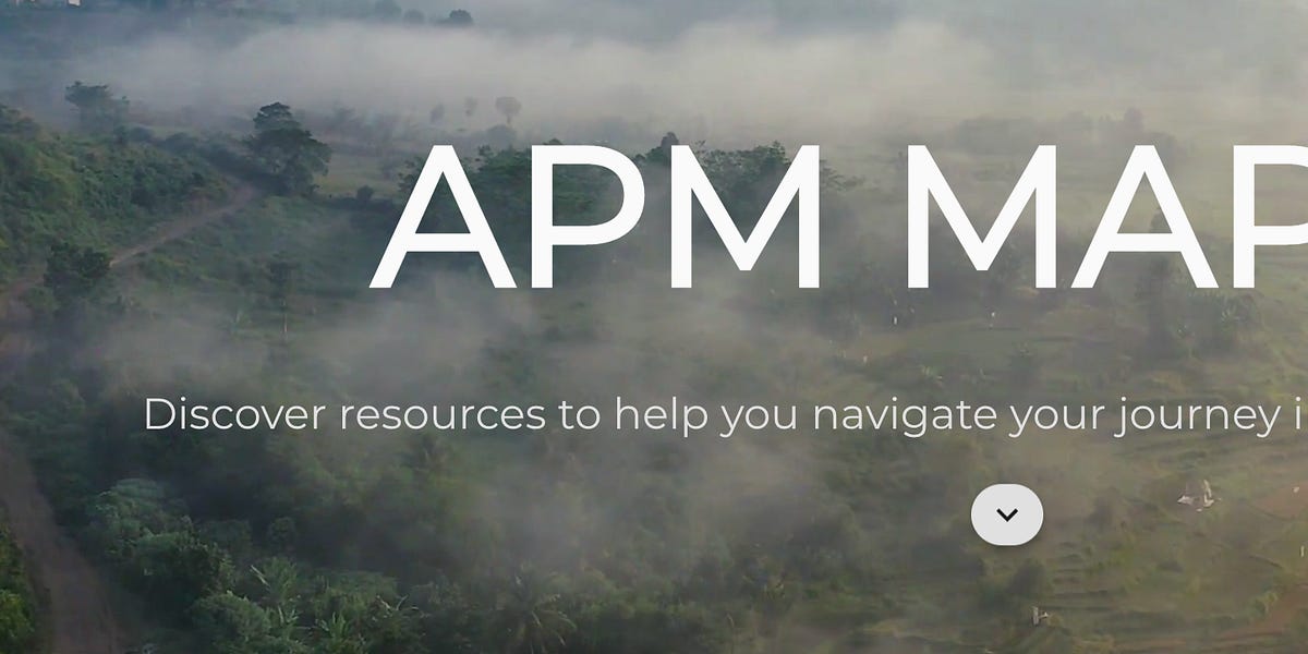 Issue #1: Welcome to APM Map 🗺️ - by Michelle Ma