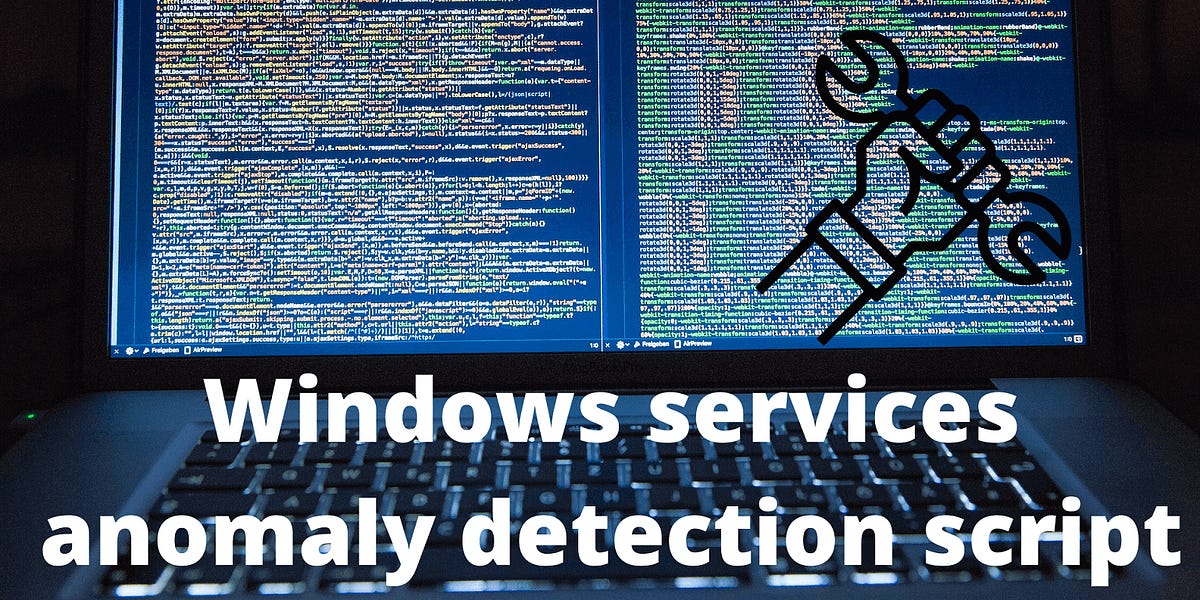 LAB: Windows services anomaly detection script