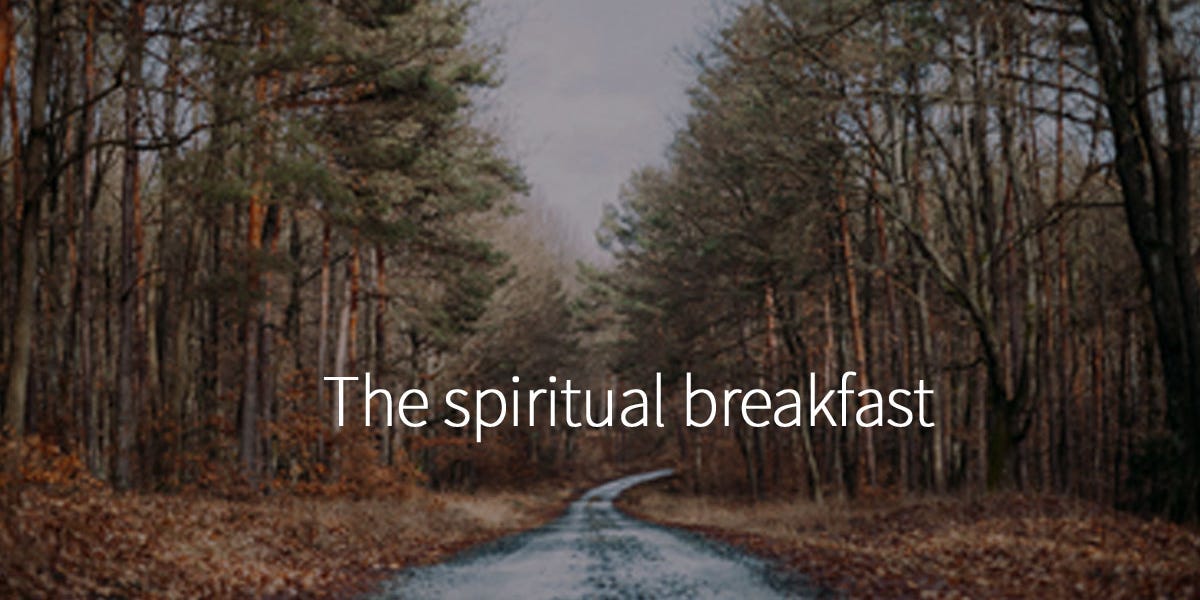 The spiritual breakfast - Daily Devos