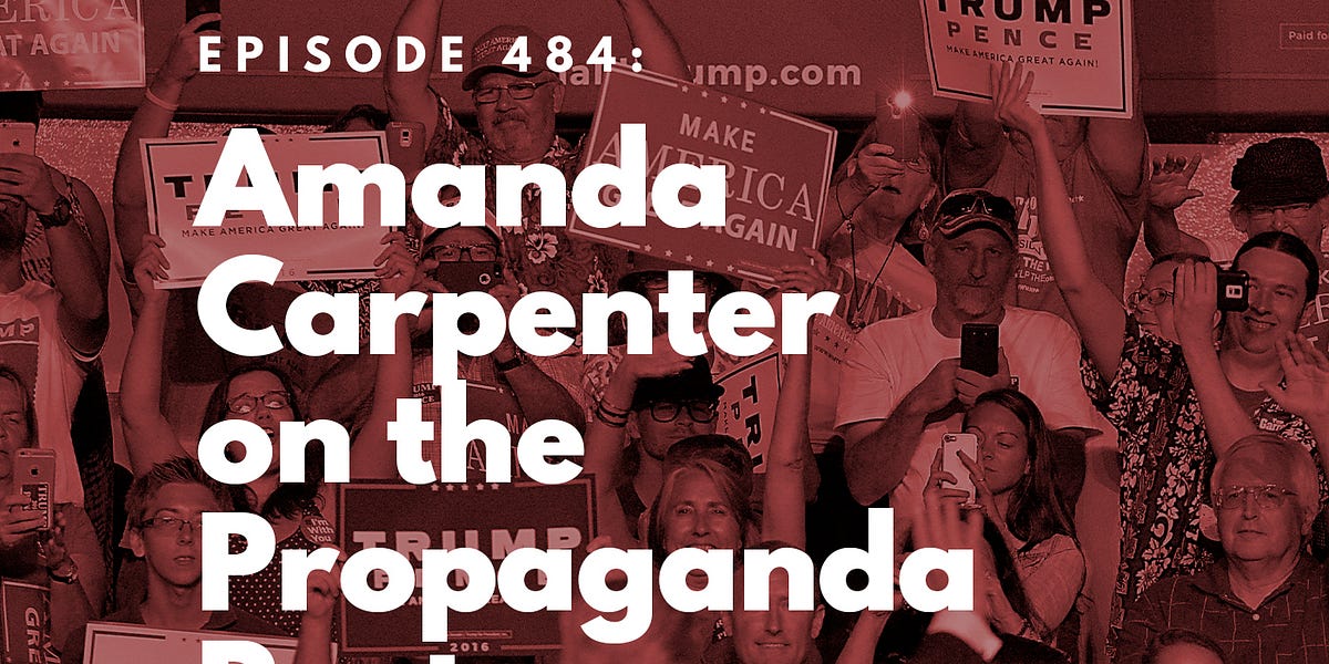 Amanda Carpenter on the Propaganda Party - by Charlie Sykes