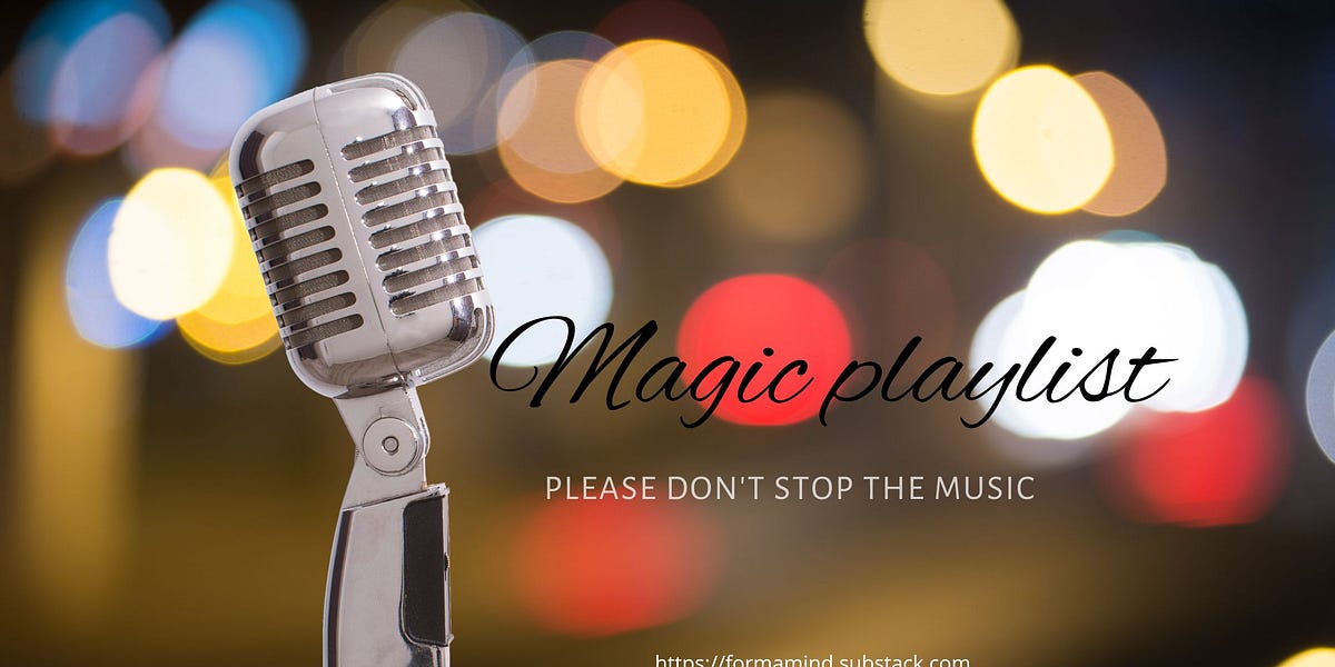 Magic playlist - by Marjolaine - Formamind newsletter