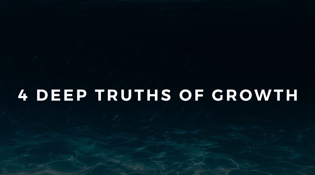 4 Deep Truths Of Growth - by Phil Hagspiel - MindVault
