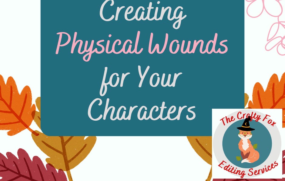 Creating Physical Wounds for Your Characters