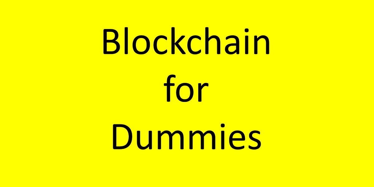 Blockchain for dummies - by Namita - bits&pieces
