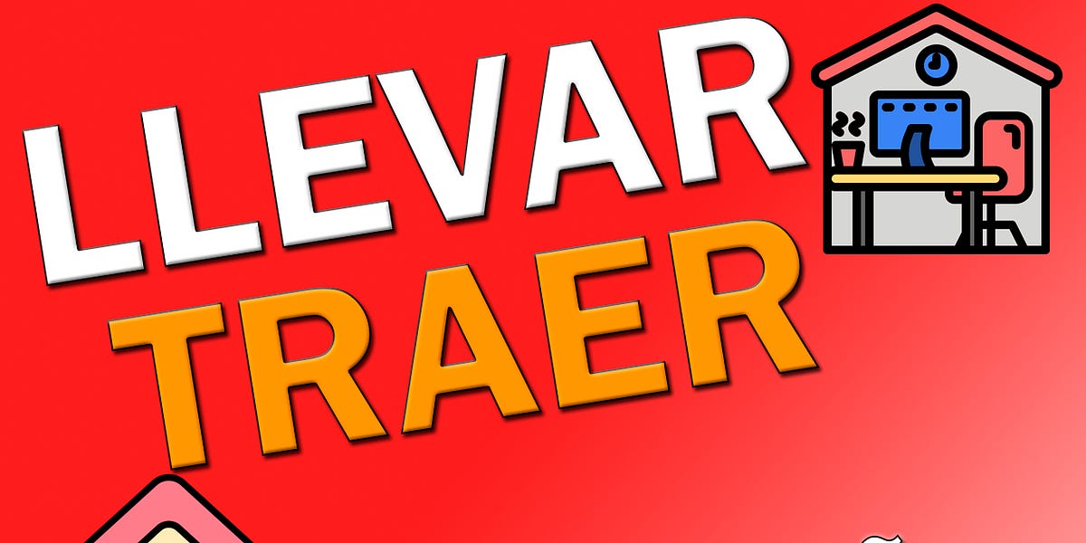 ¿Sabes cuándo debes usar TRAER y cuándo LLEVAR? ↔⁉