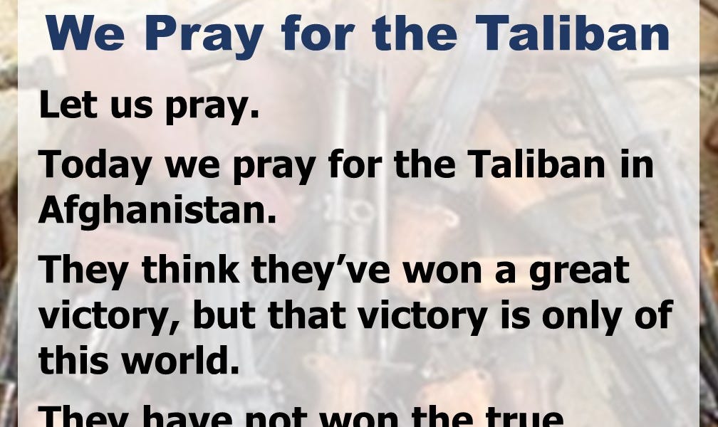 Today We Pray for the Taliban - by John Kremer