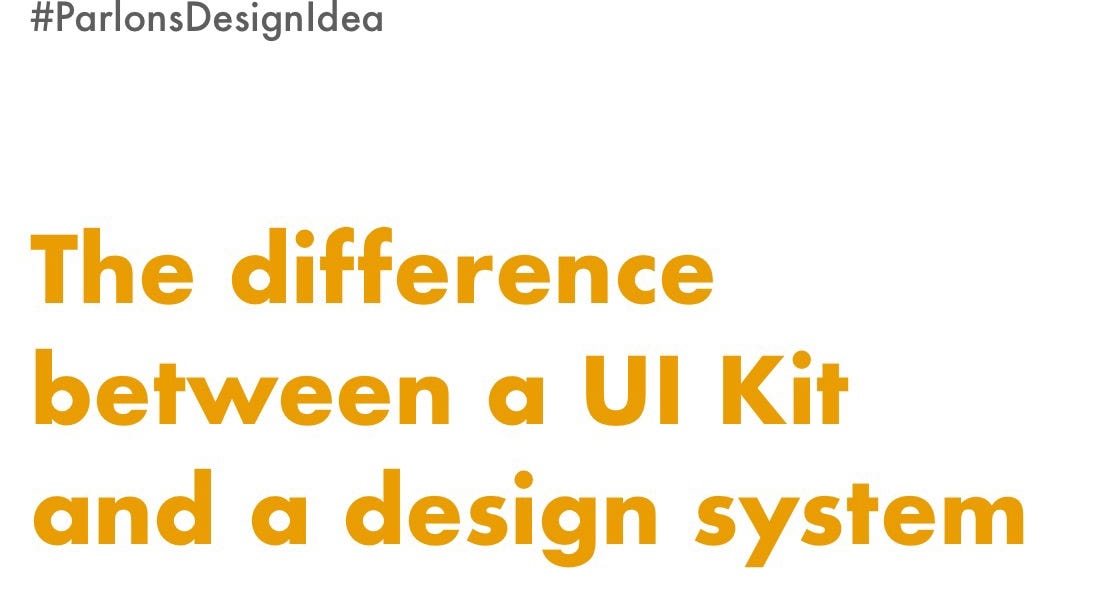 The difference between a UI Kit and a design system