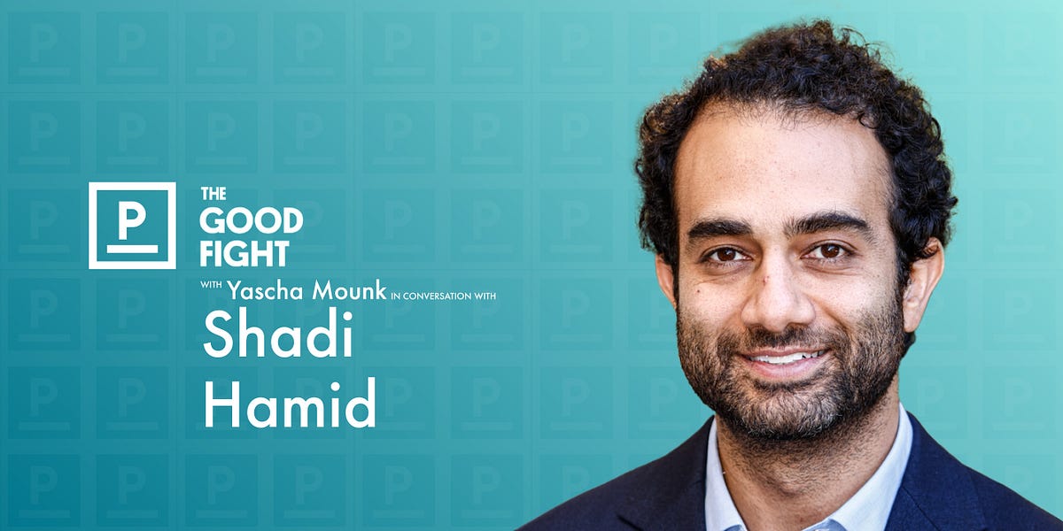 Shadi Hamid on the Tensions Between Liberalism and Democracy