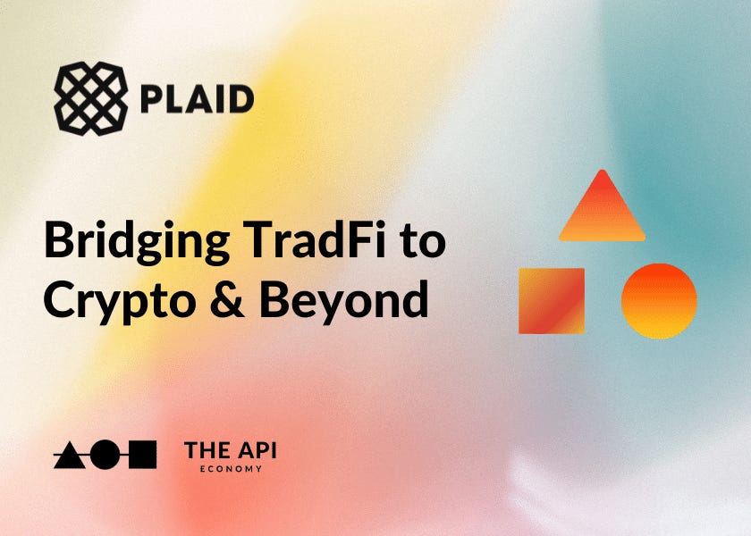 Plaid: Bridging TradFi to Crypto & Beyond