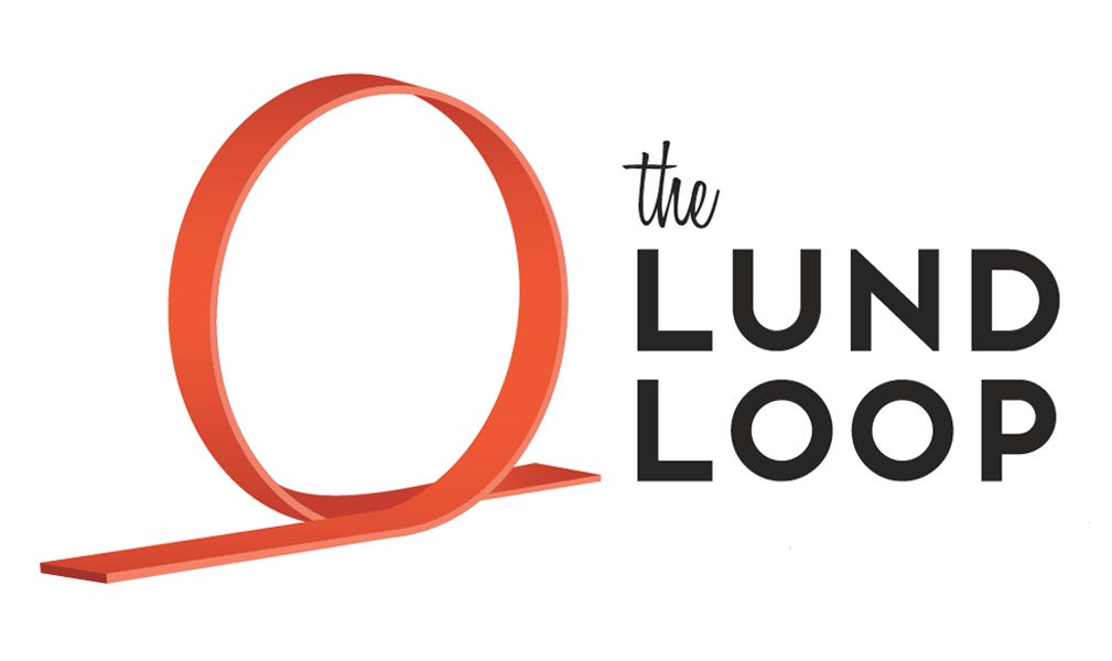 The Lund Loop: Post-Covid Edition - by Brian Lund