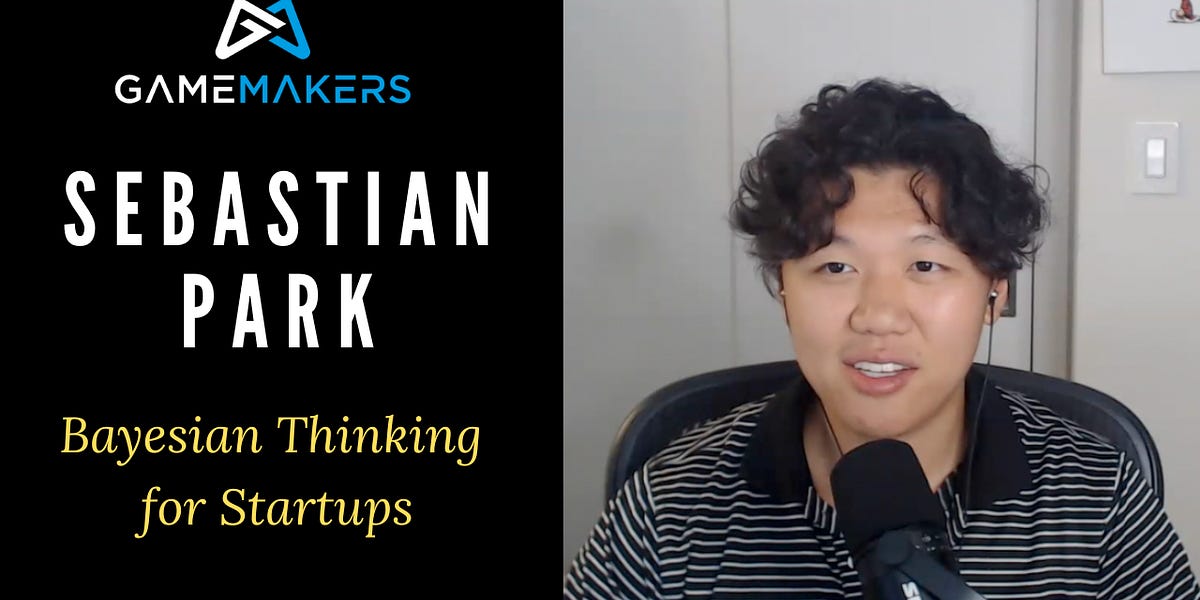 Bayesian Thinking for Startups ft. @SebPark - by Joseph Kim