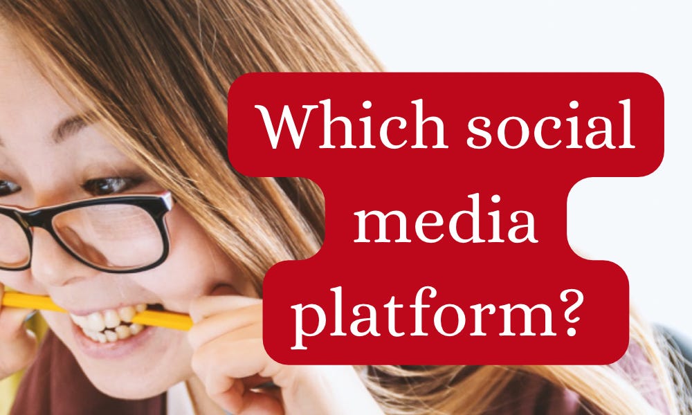 Which social media platform should you choose?