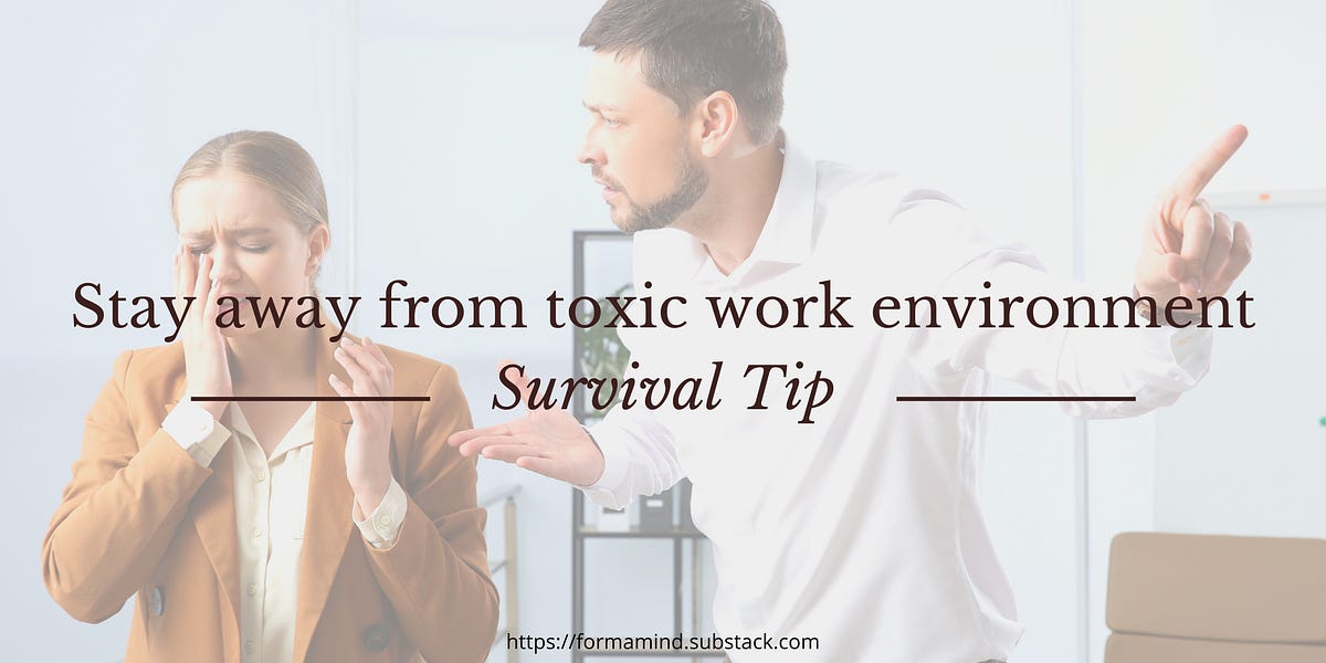 Stay away from toxic work environment - by Marjolaine