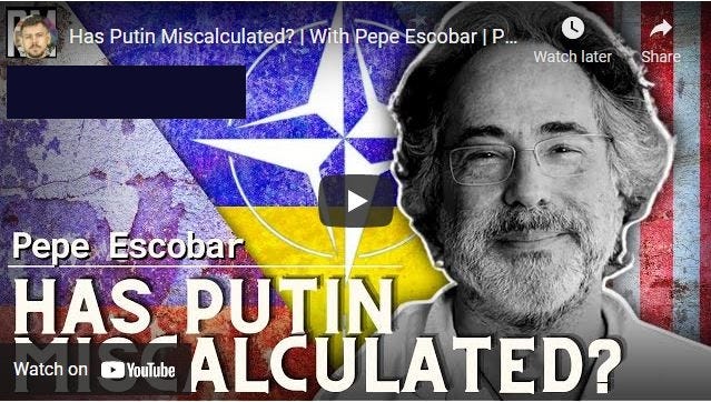 Has Putin Miscalculated? | With Pepe Escobar