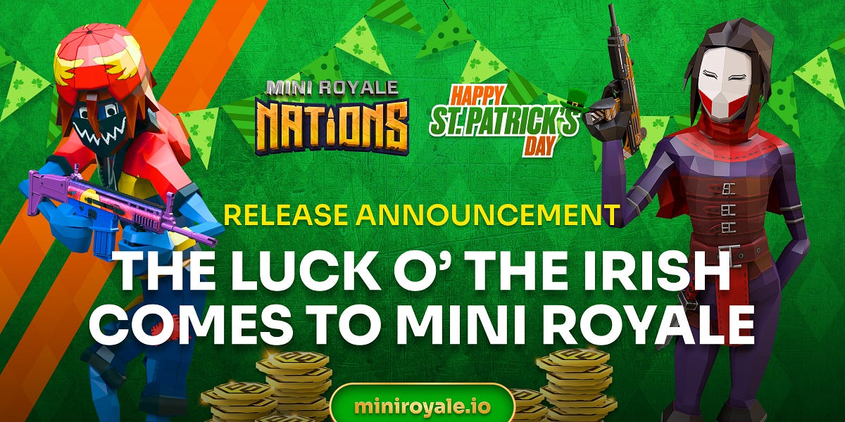Release 1.0.181.6: 🍀 Mini Royale: Nations is celebrating St. Patrick's ...