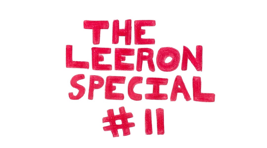 The Leeron Special #11 - by Leeron Azoulai