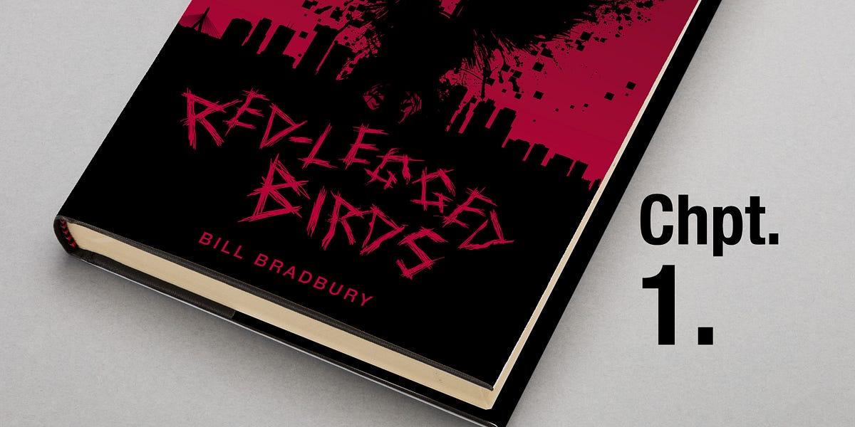 Song of the Red-Legged Birds: Chapter 1: Struck