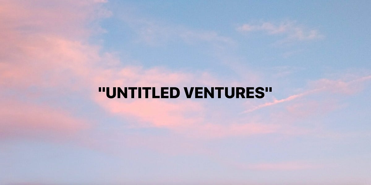 Launching Untitled Ventures