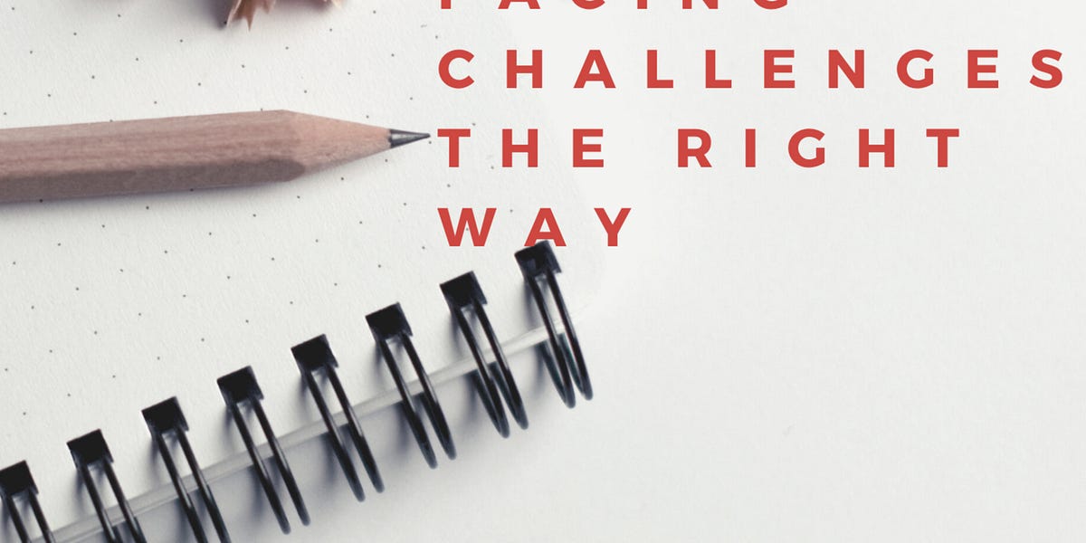 Facing your challenges with a positive mindset