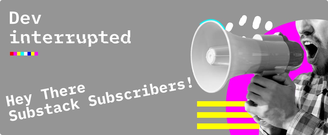 Dev Interrupted Thanks You for Subscribing!