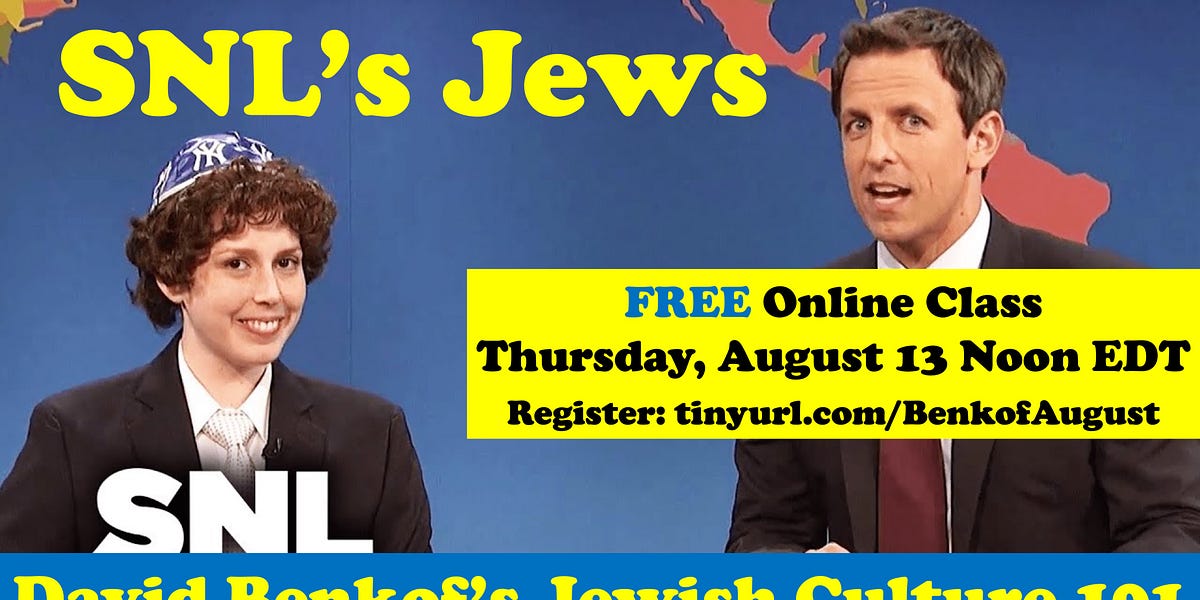 TOMORROW: SNL's Jews - by David Benkof