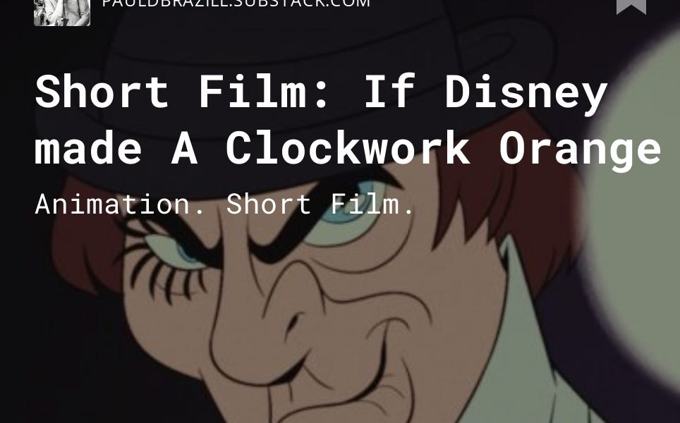 Short Film: If Disney made A Clockwork Orange