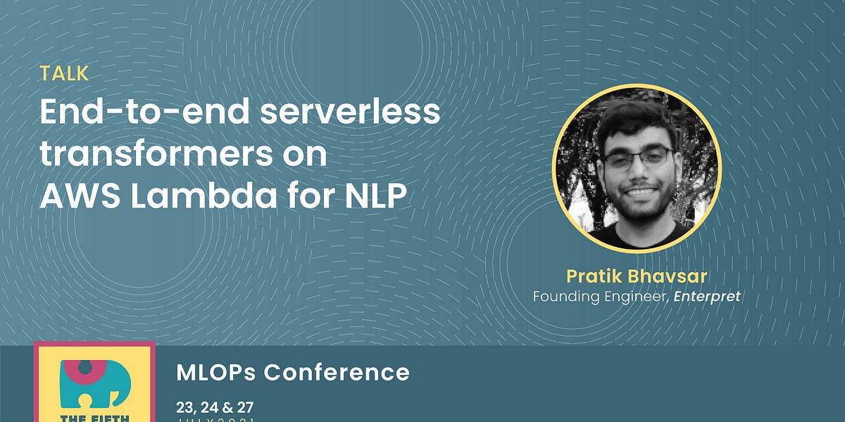 End2End Serverless Transformers On AWS Lambda For NLP
