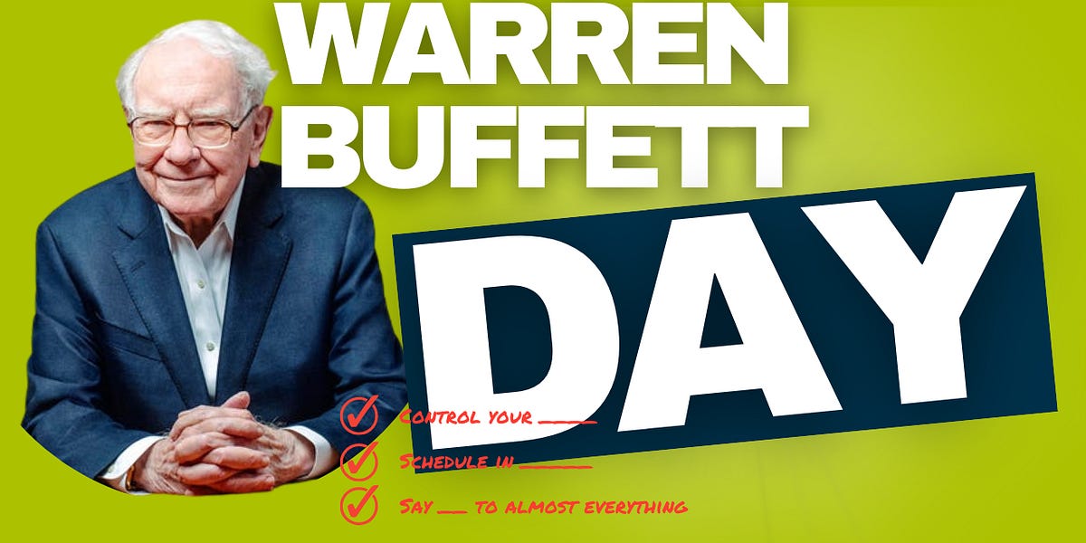 Living the Warren Buffett Day - by Matt Johnson