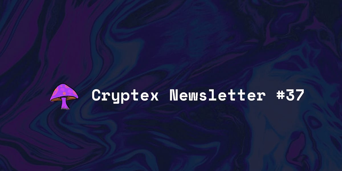 #37 - Cryptex Finance Weekly Newsletter
