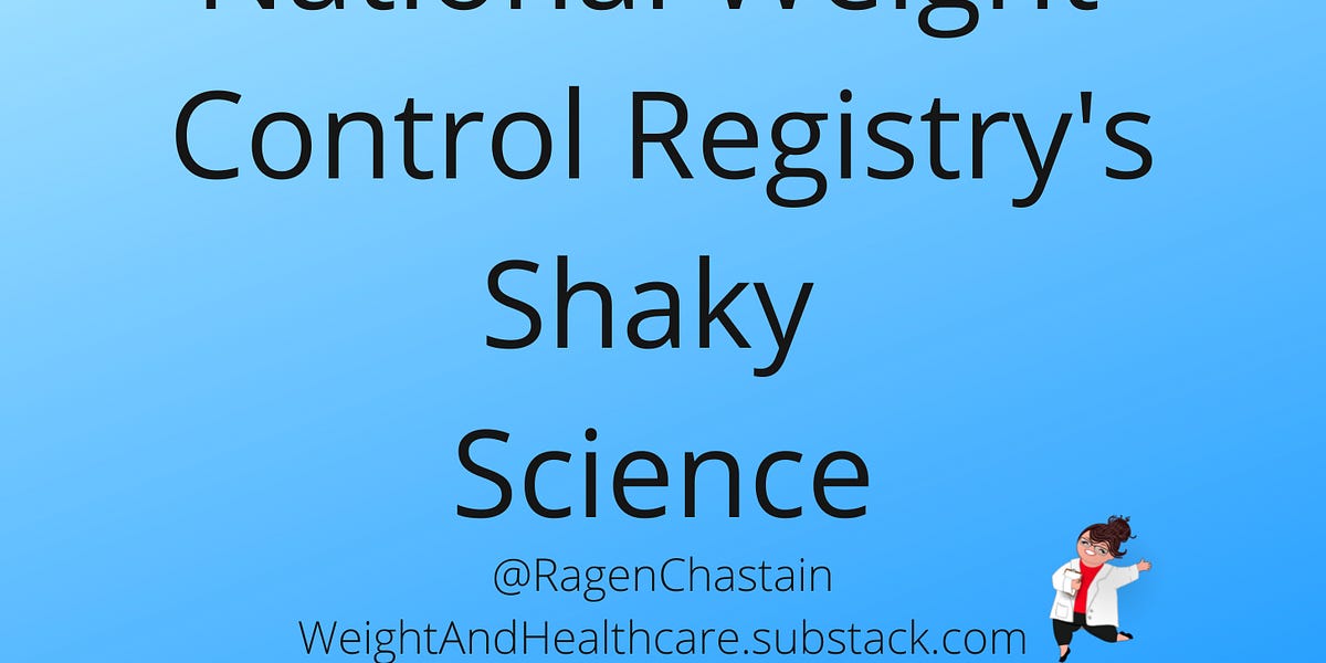 The National Weight Control Registry's Shaky Science