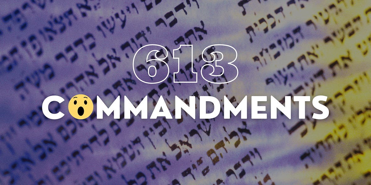 I read all 613 commandments. Here’s my takeaway.