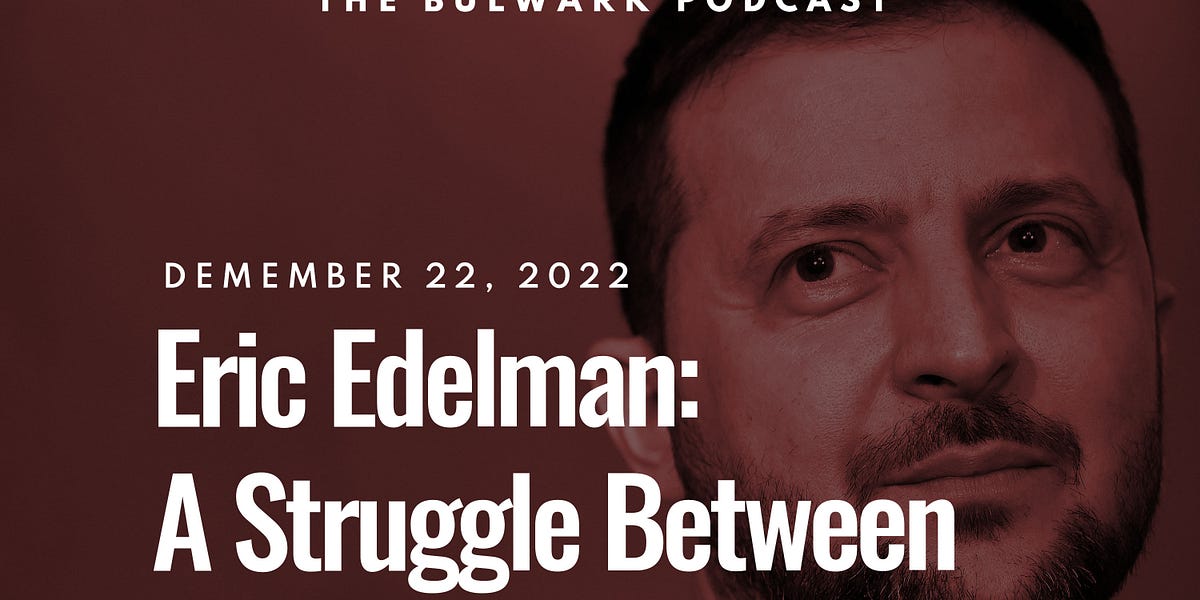 Eric Edelman: A Struggle Between Democracy and Tyranny