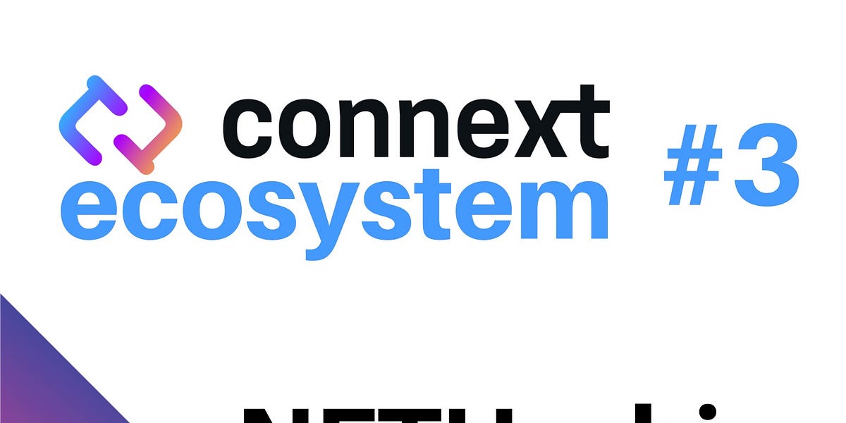 Connext Ecosystem #3: NFTHashi - Connext Weekly