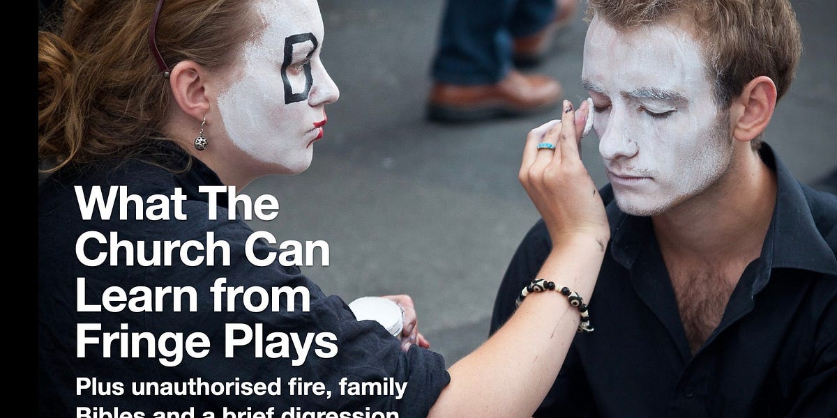 What The Church Can Learn from Fringe Plays - by James Cary