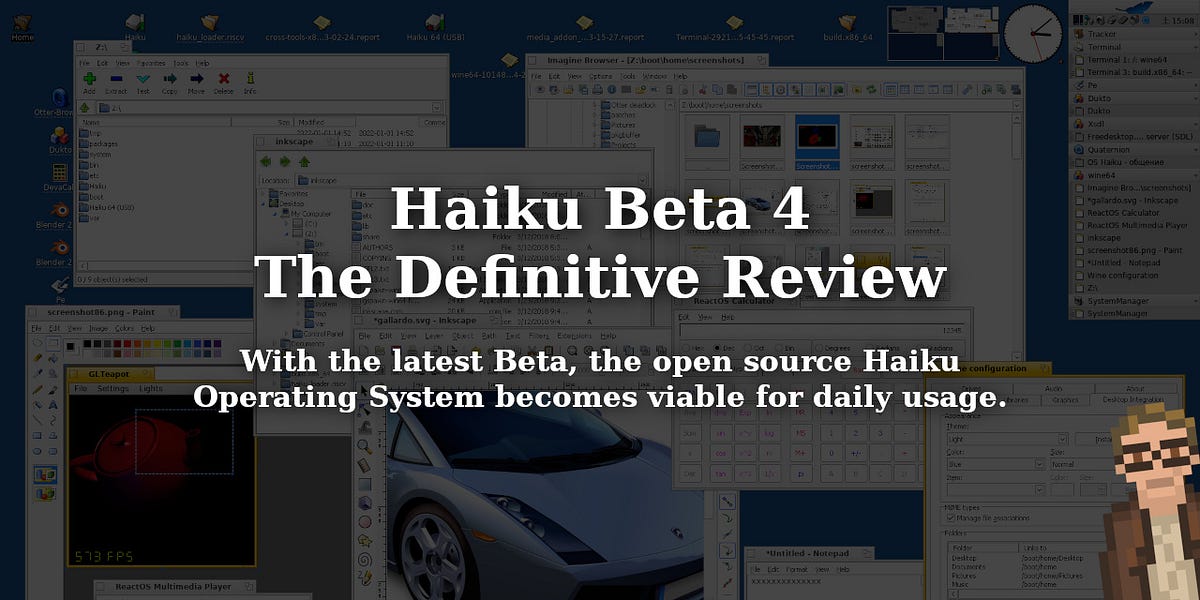 Haiku Beta 4 -- The Definitive Review - by Bryan Lunduke
