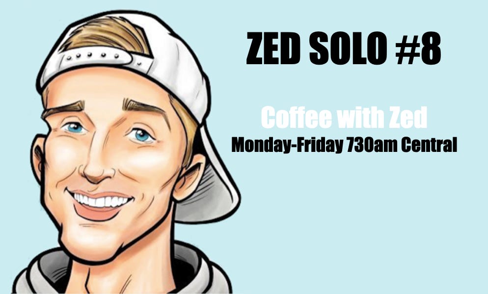 Zed Solo #8 - by Tyler Zed - The Zed Letter