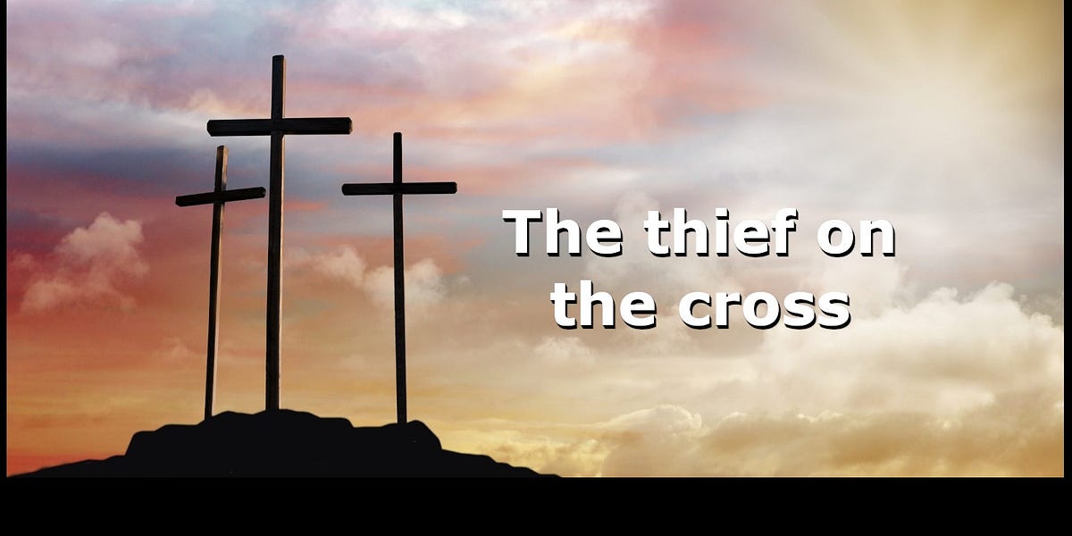 The thief on the cross - by Tony - Christ Our Glory
