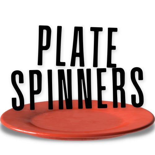 Plate Spinners, Round 1 - by Ben - Plate Spinners