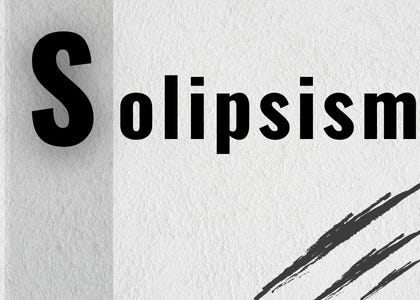 Solipsism - A Frayed Mind